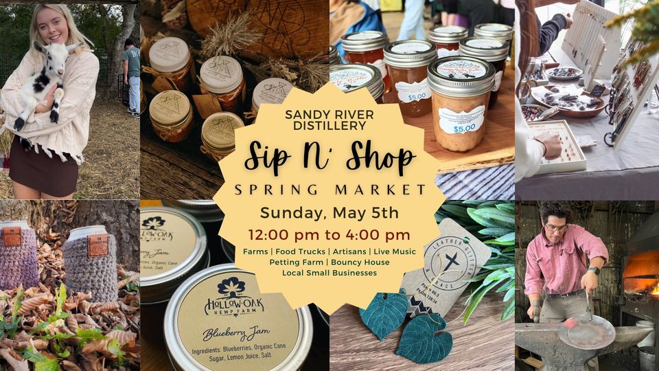 Sip N' Shop Market at Sandy River Distillery - Visit Farmville